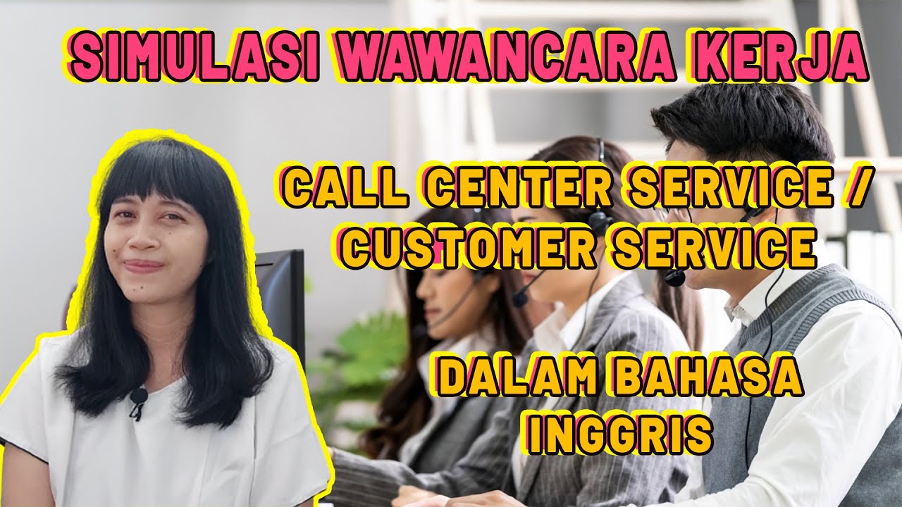 Simulasi Wawancara Kerja Call Center / Customer Service / CS Perusahaan ...