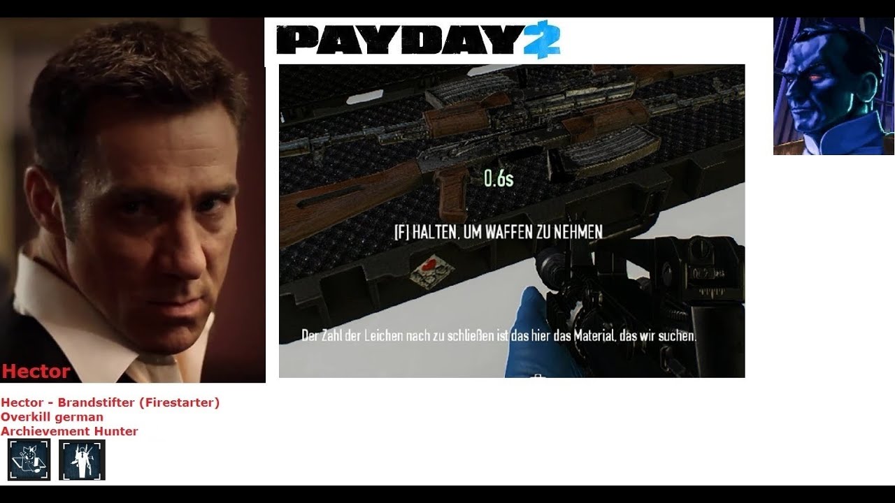 Payday 2 - Hector - Brandstifter - Achievement Hunter - Overkill german ...