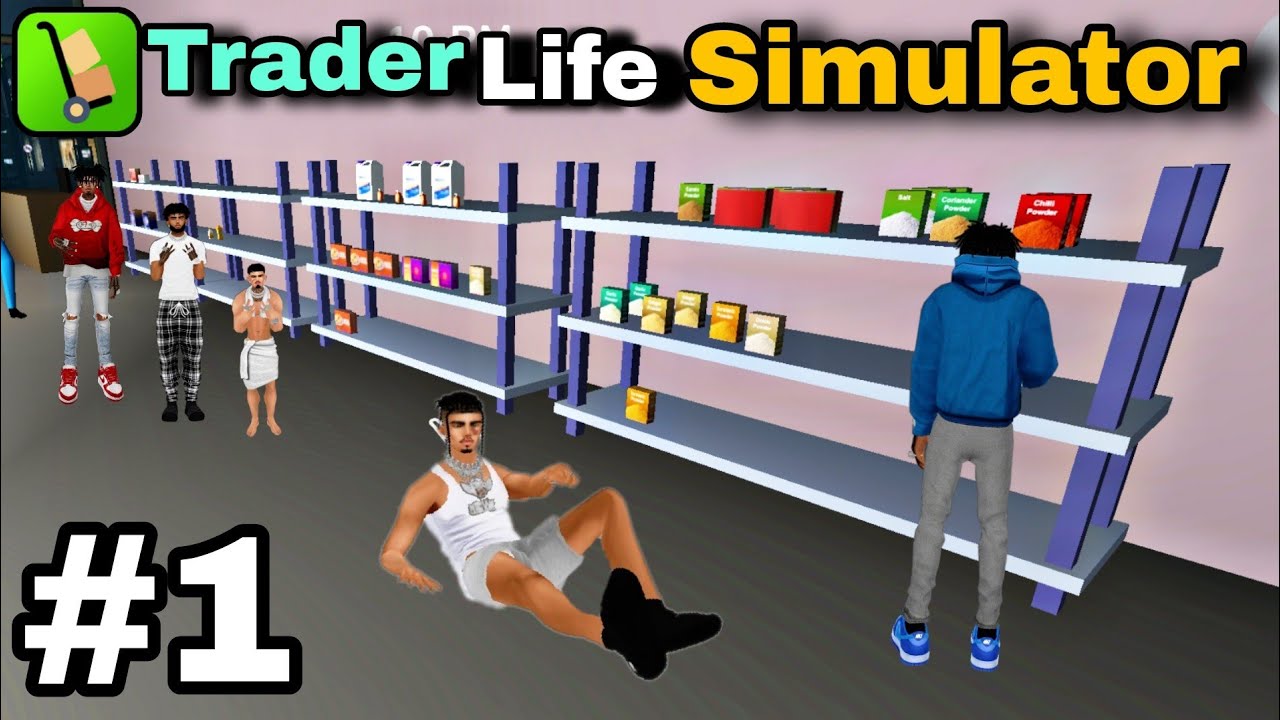 Trader Life Simulator | Trader Life Simulator Mobile Gameplay #1 - YouTube