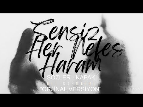 HLLIBRHMCLBI  -  Sensiz Her Nefes Haram \