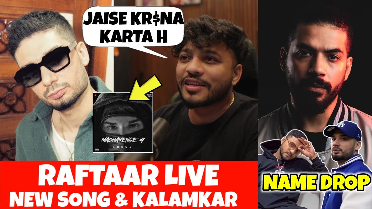 RAFTAAR LIVE TALKING ABOUT KR$NA, KALAMKAAR UPCOMING & HIS NEW PROJECTS ...