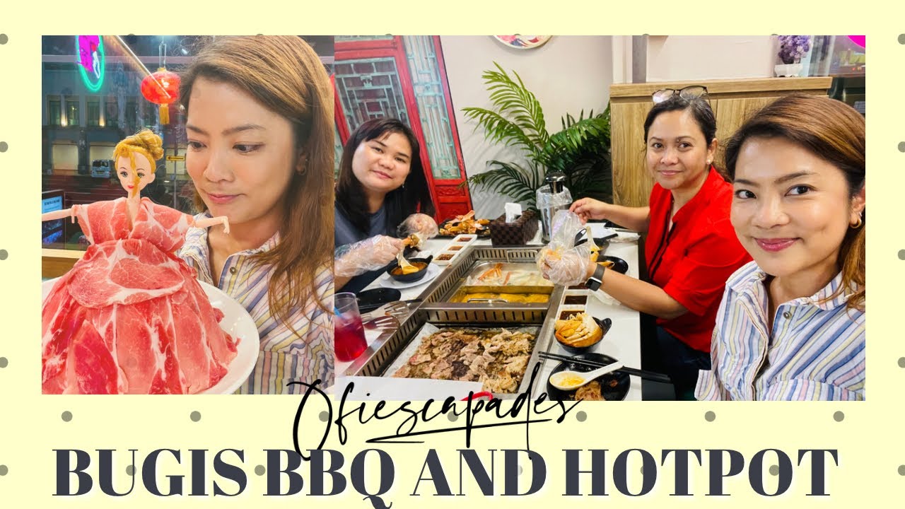 Bugis BBQ & Hotpot | Ofiescapades - YouTube