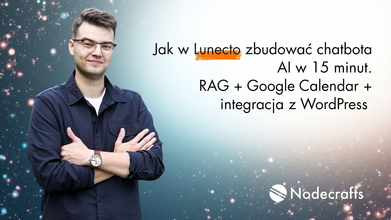Jak w Lunecto zbudować chatbota AI w 15 minut? RAG + Google Calendar ...