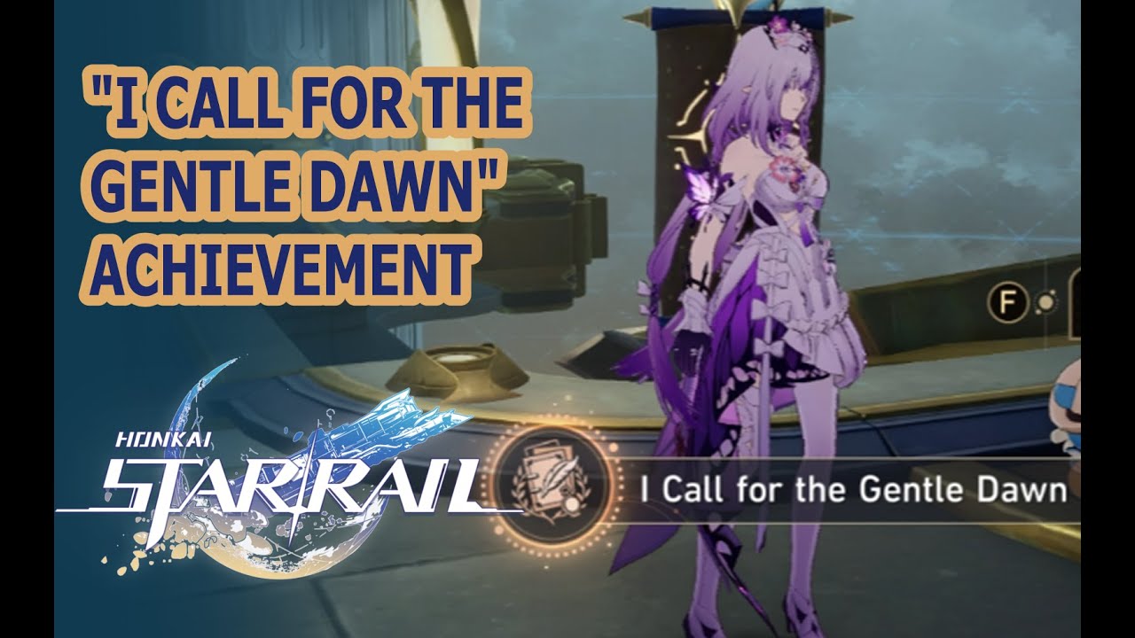 I Call for the Gentle Dawn | Honkai Star Rail Achievement - YouTube