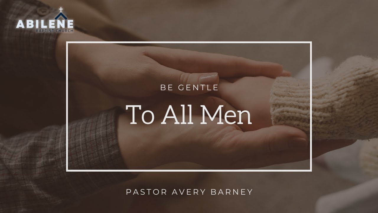 Be Gentle to All Men (Full Service) | Pastor Avery Barney - YouTube