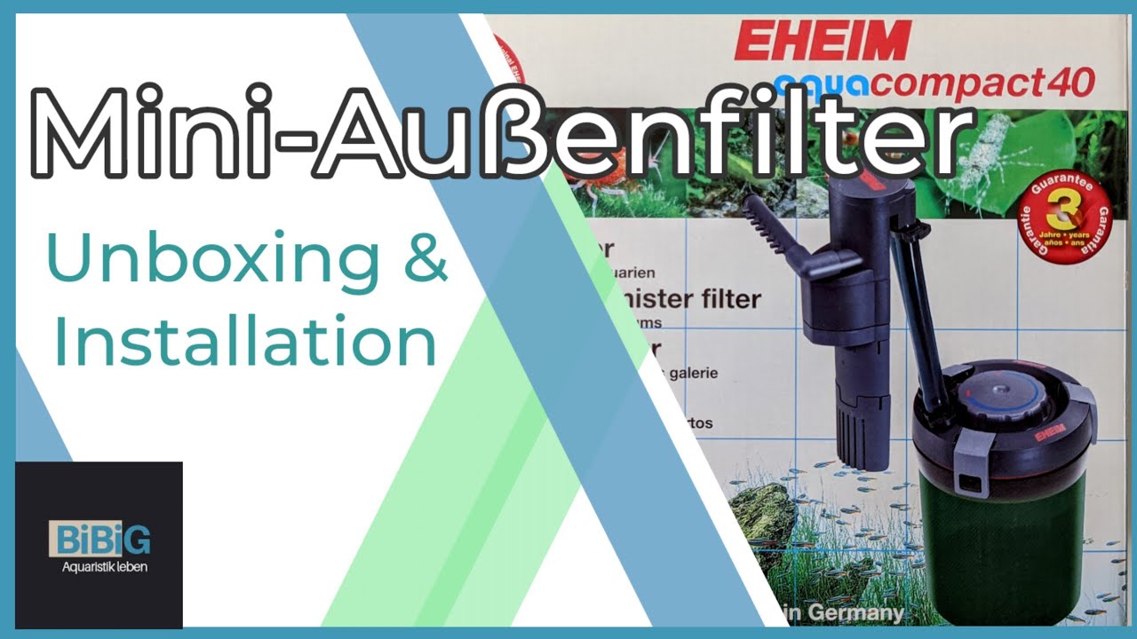 Der EHEIM aquacompact 40 Mini Außenfilter für offene Klein-Aquarien, Unboxing & Installation ...