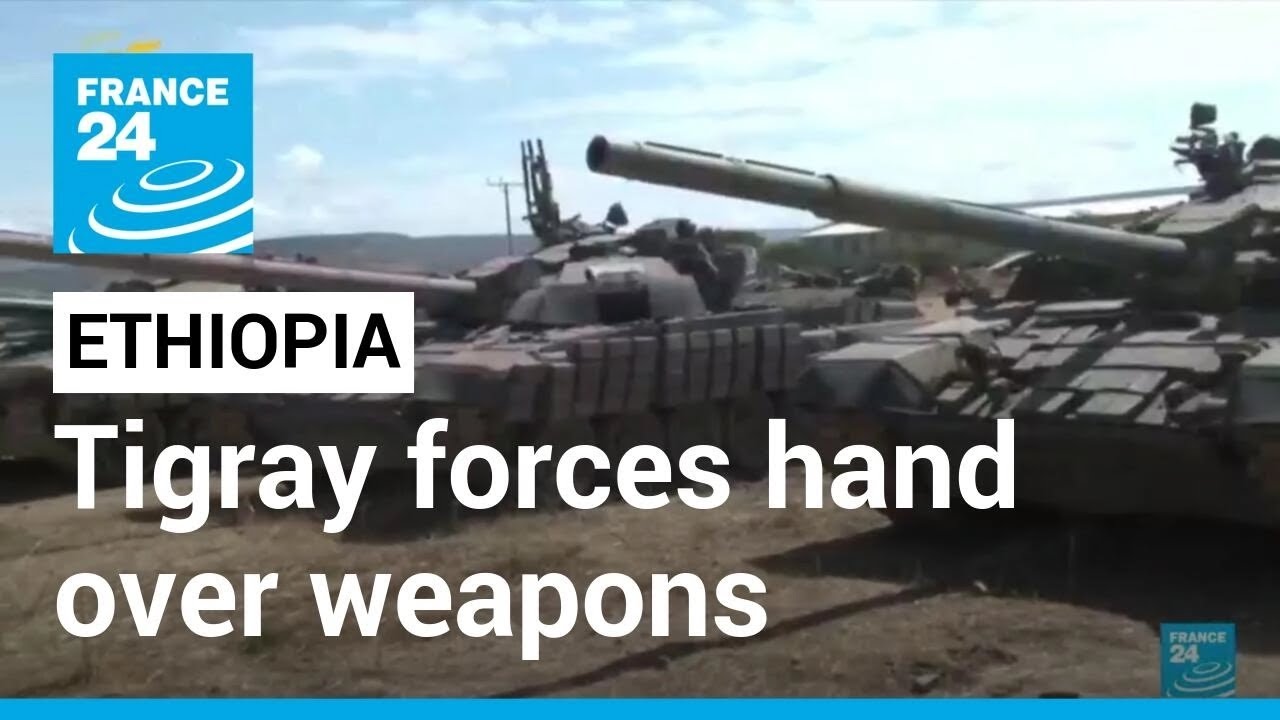 Tigray forces begin handing over heavy weapons to Ethiopian army ...