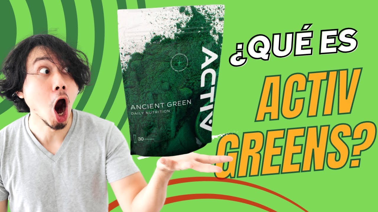 Activ Greens - ¿Para que sirve? Beneficios y Negocio desde casa - YouTube