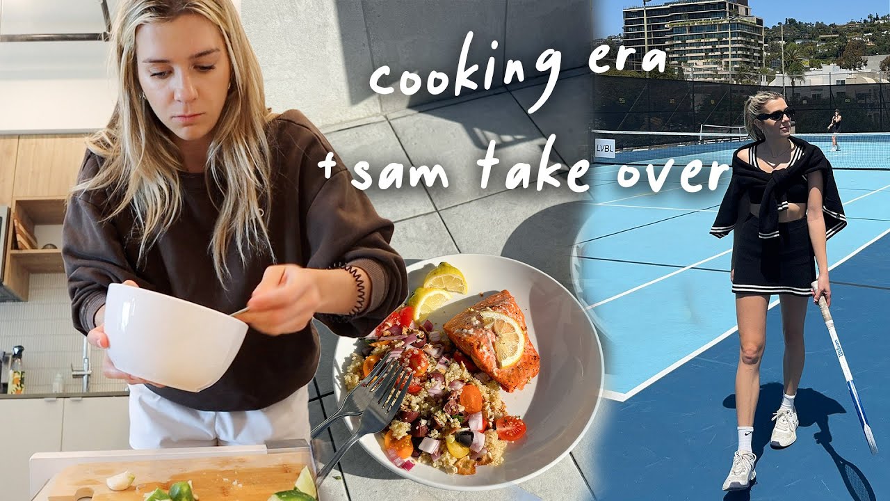 week in my life: in my cooking era, sam visits LA + being productive ...