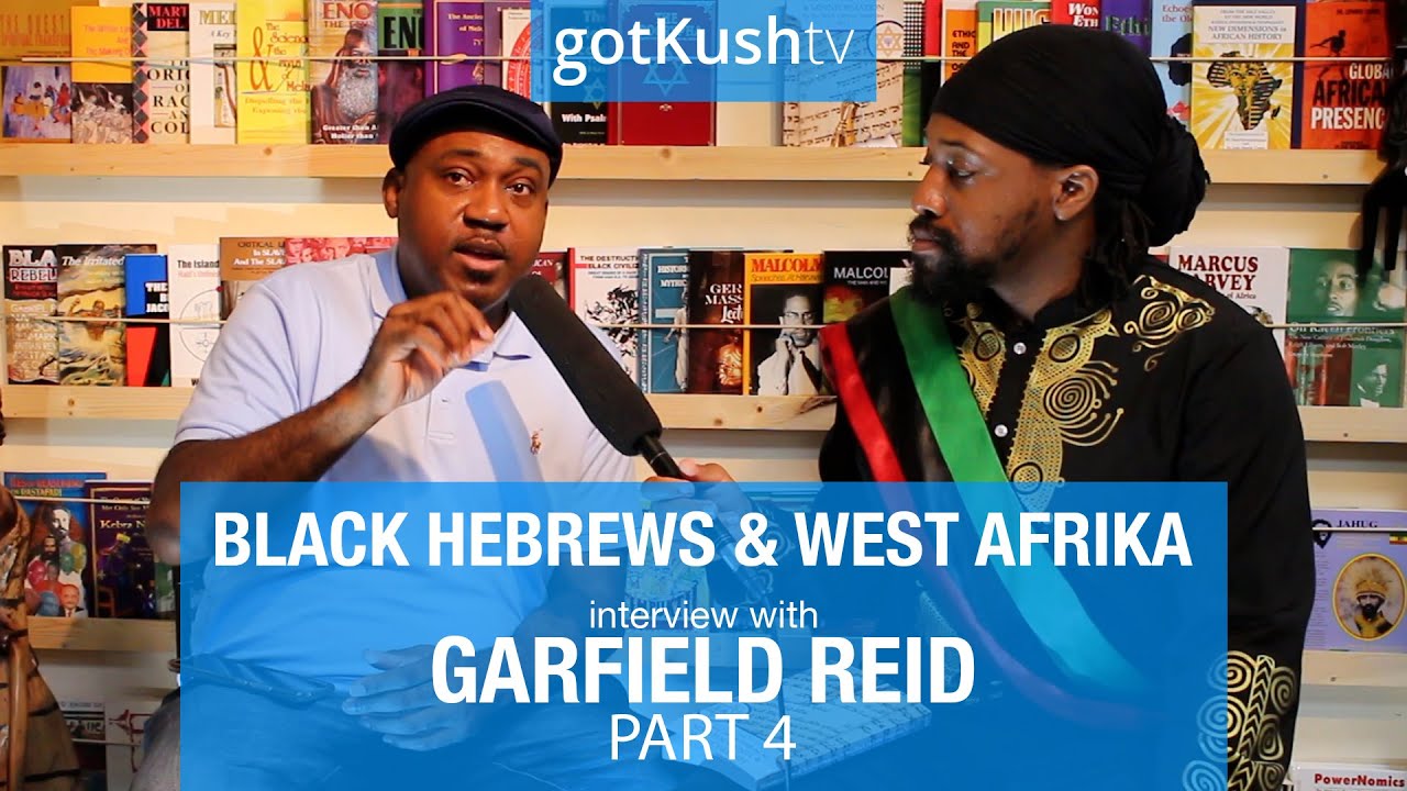 Garfield Reid Pt4 • Black Hebrews & West Afrika - YouTube