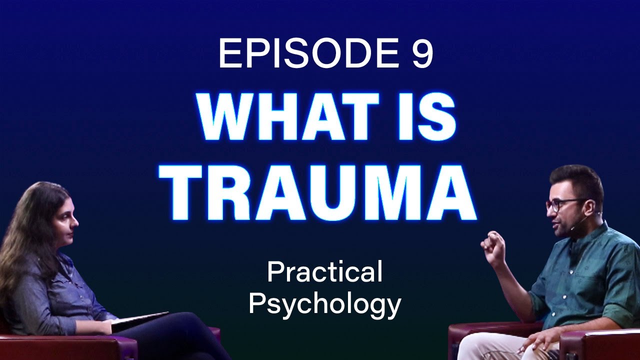 What is Trauma? Episode 9 #PracticalPsychology - YouTube