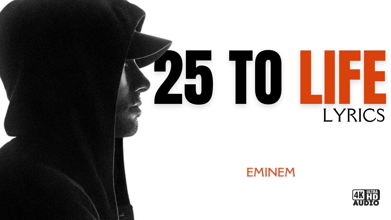 Eminem 25 To Life Lyrics