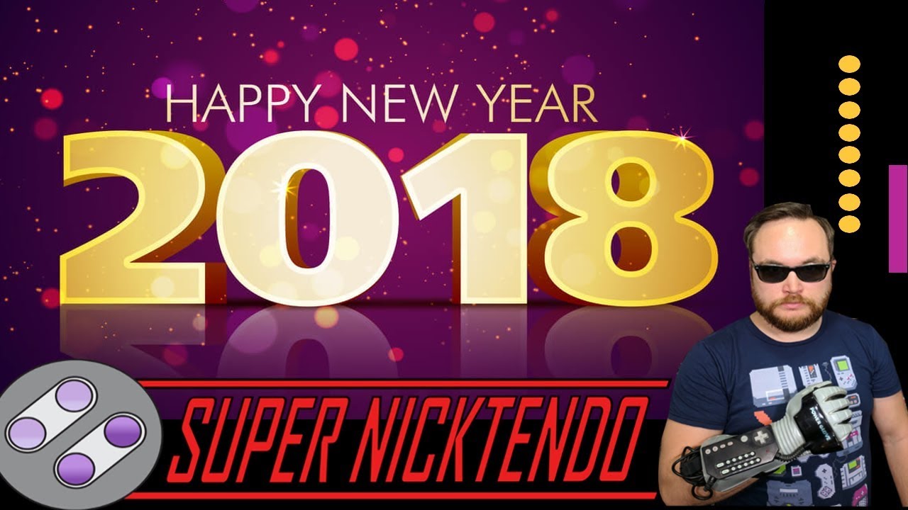 Super Nicktendo's New Year's Resolutions: What to Expect in 2018 - YouTube