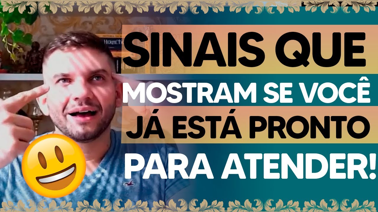 SINAIS que mostram se você já está PRONTO para ATENDER! - YouTube
