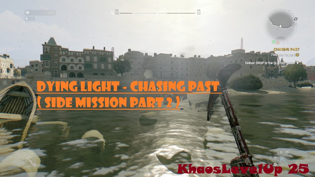 Dying Light - Chasing Past ( Side Mission Part 2 ) - YouTube