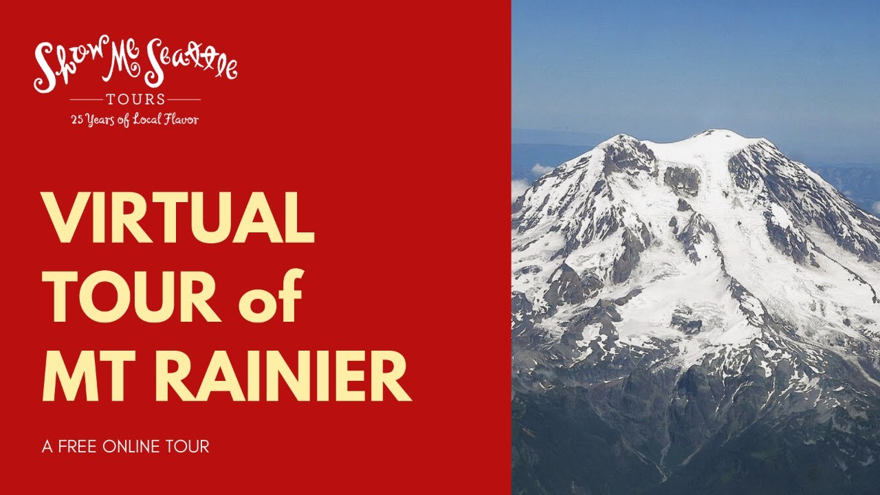 Virtual Tour of Mount Rainier - YouTube