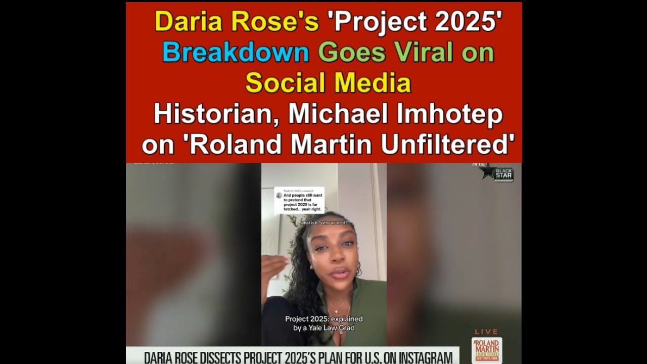 Daria Rose's 'Project 2025' Breakdown Goes Viral on Social Media - YouTube