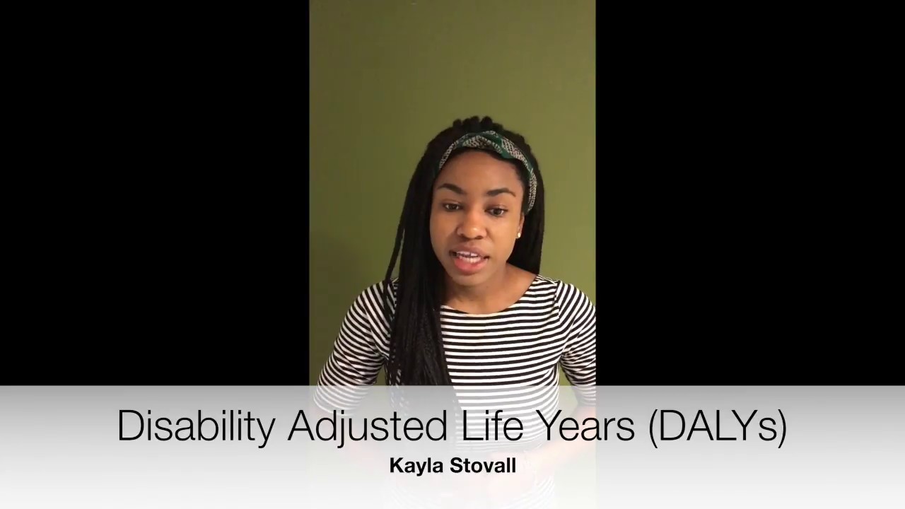 18. Disability Adjusted Life Years (DALYs) - YouTube
