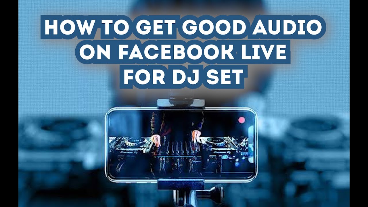 How to Get Good Audio on Facebook live for DJ Set - YouTube