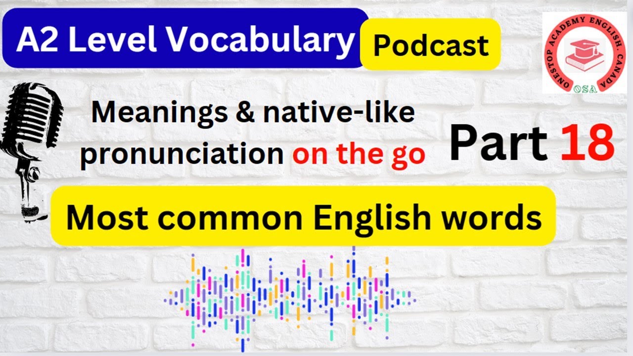 Part 17 | How to pronounce A2 level words and their meanings | English ...