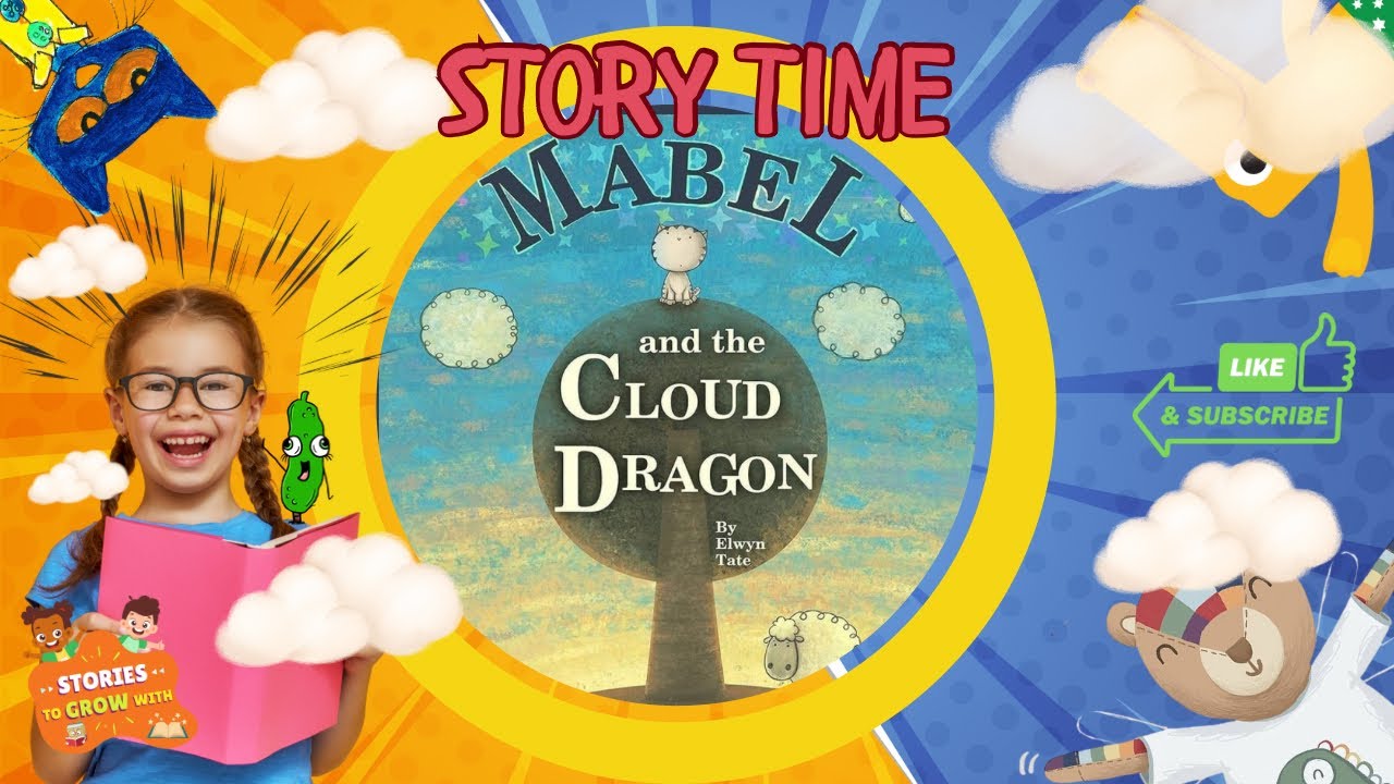 Mabel and the Cloud Dragon by Elwyn Tate - Kids Book Read Aloud - YouTube