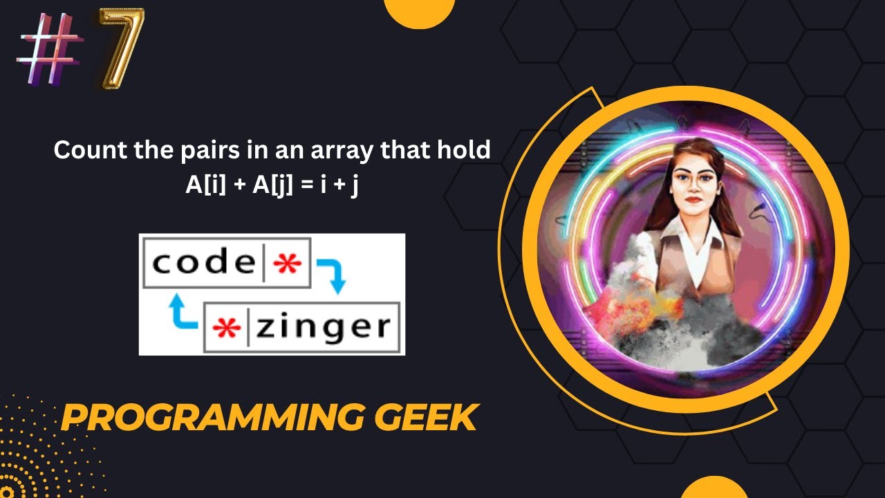 Count The Pairs In An Array That Hold A i A j I J codezinger Count The Pairs In An Array That Hold A i A j I J codezinger