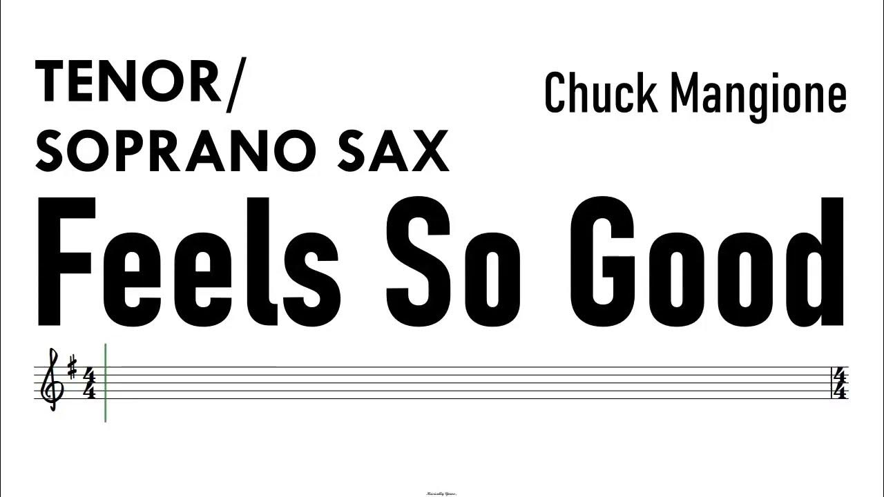 Feels So Good Tenor Soprano Sax Music Backing Track Partitura Chuck Mangione - YouTube