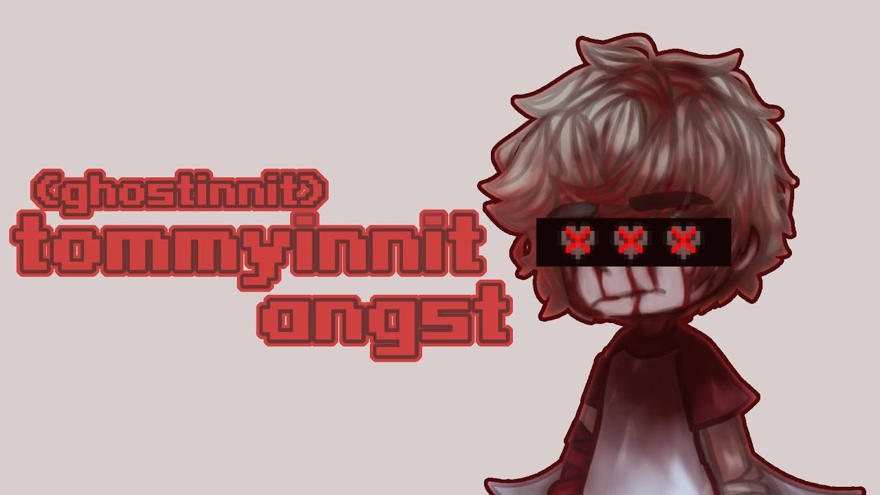 Ghostinnit / Tommyinnit angst || angst lol || Dream SMP || Gacha Club ...