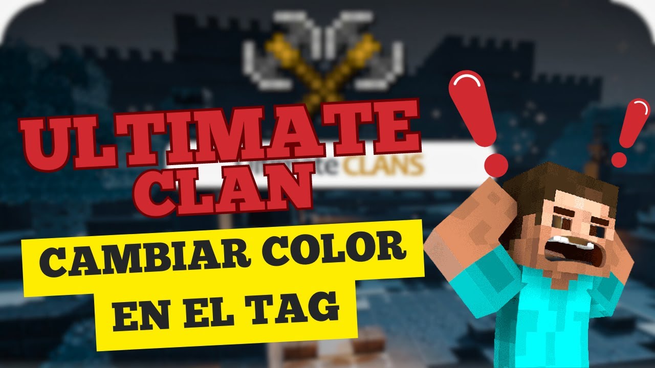 COMO CAMBIAR NOMBRE Y COLOR DE TU CLAN. ULTIMATECLANS NUEVO SERVER ...