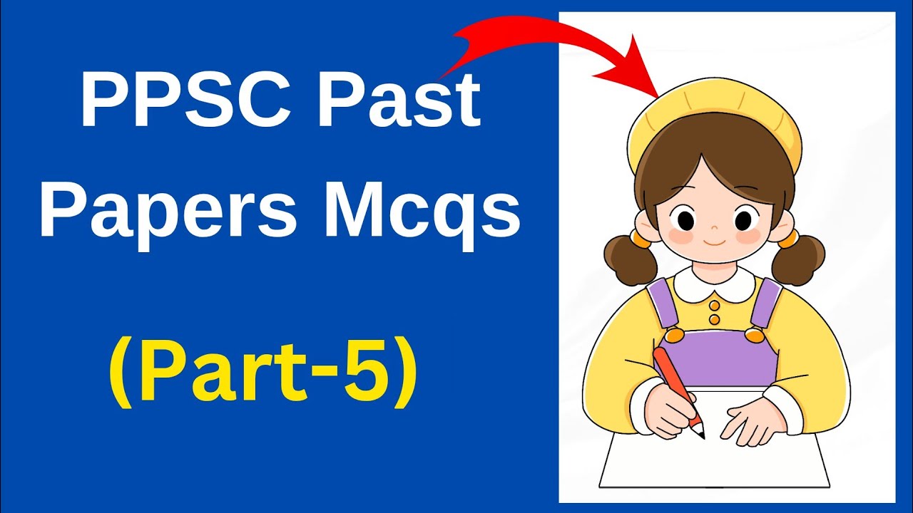 PPSC Past Papers Mcqs | PPSC Mcqs | PPSC Test Preparation | PPSC ...