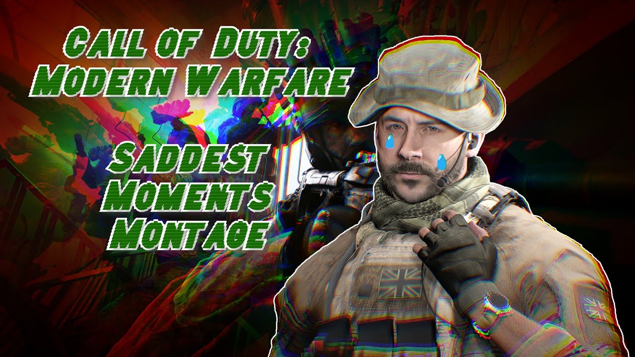 Call of Duty: Modern Warfare - Sad Moments Montage - YouTube