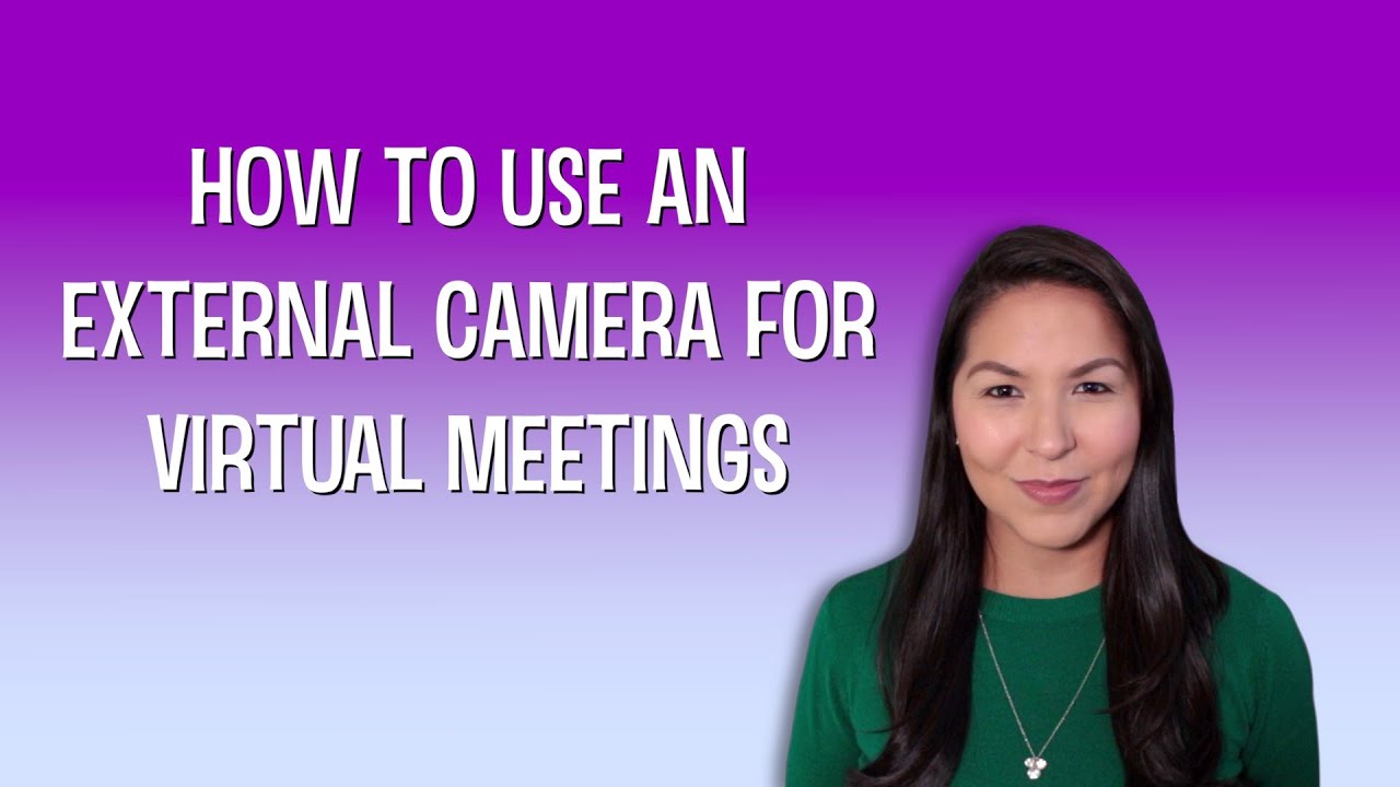 How To Use An External Camera In Your Virtual Meetings YouTube how-to-use-an-external-camera-in-your-virtual-meetings-youtube