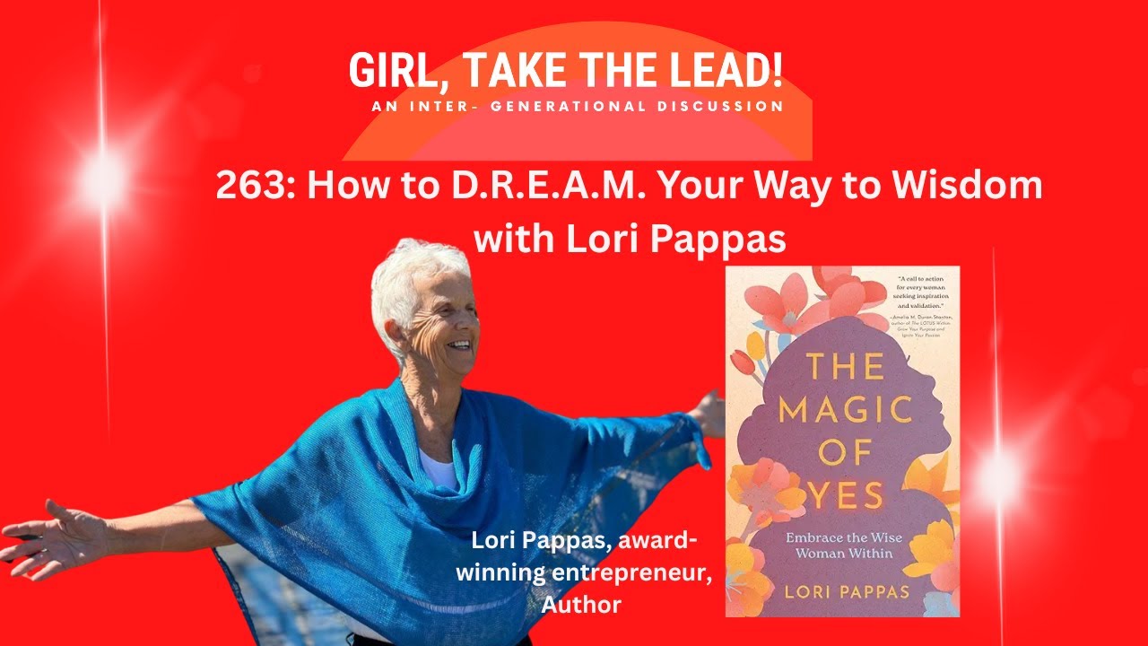 Ep 263. How to D.R.E.A.M. Your Way to Wisdom with Lori Pappas - YouTube