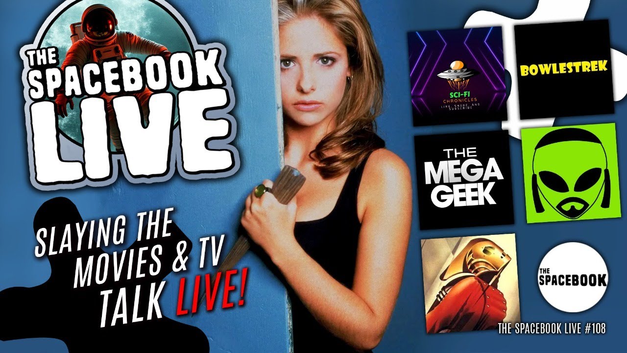 IS THE BUFFY SEQUEL CURSED? The Spacebook LIVE #108 - YouTube