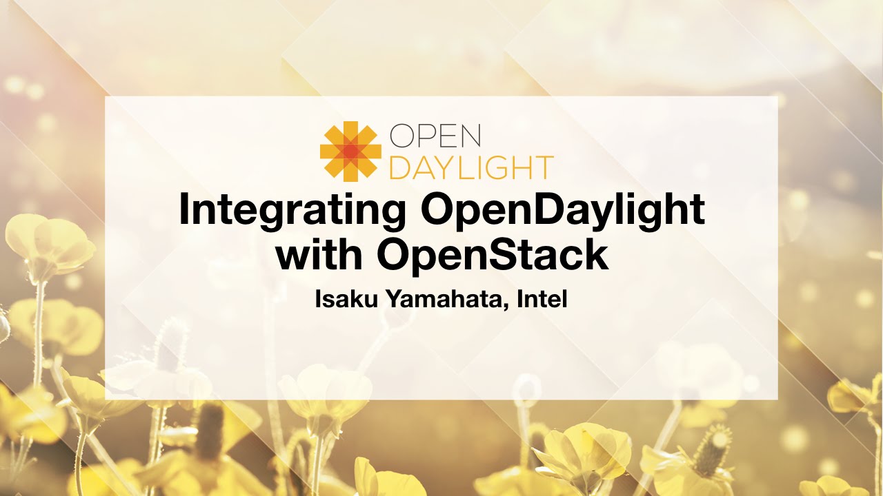 OpenDaylight Mini-Summit: Integrating OpenDaylight with OpenStack - YouTube