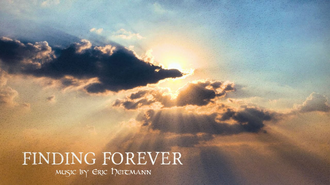 Finding Forever (Ambient) by Eric Heitmann - YouTube