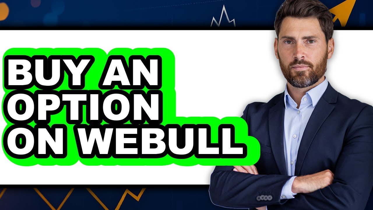How To Buy An Option On Webull - Full Guide - YouTube