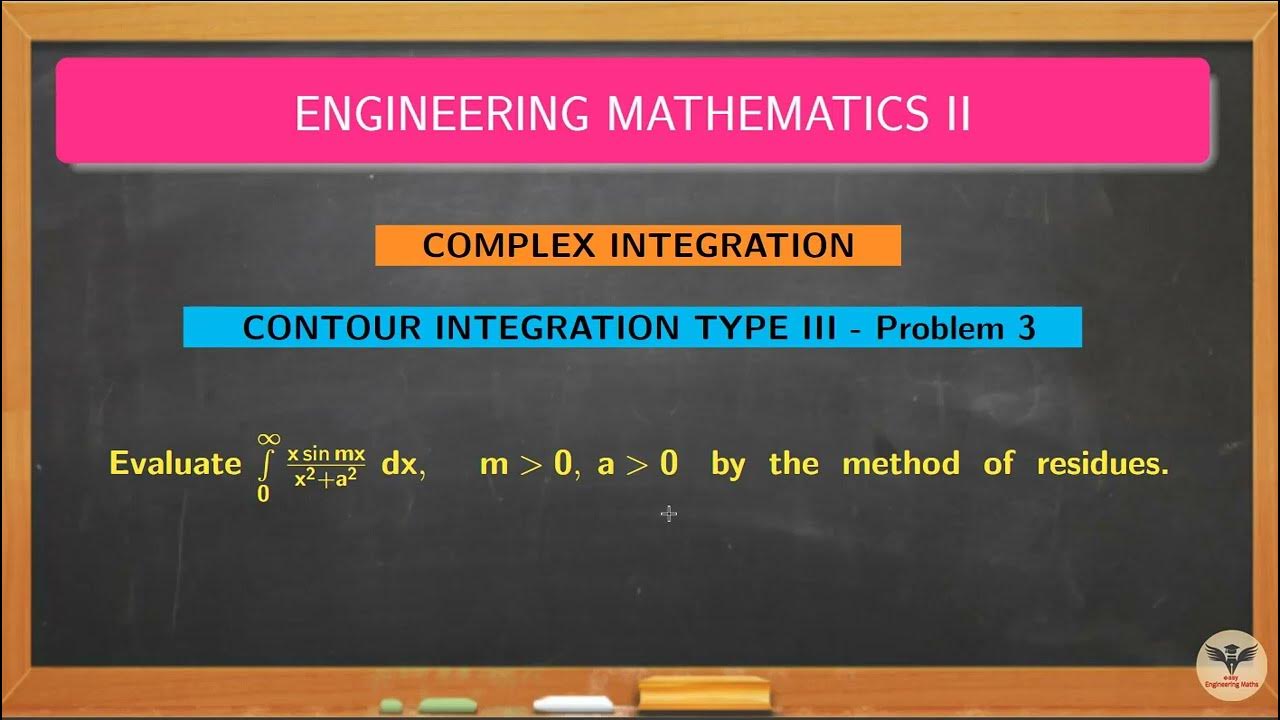 Contour Integration Type III Problem 3 / Complex Integration / Complex ...