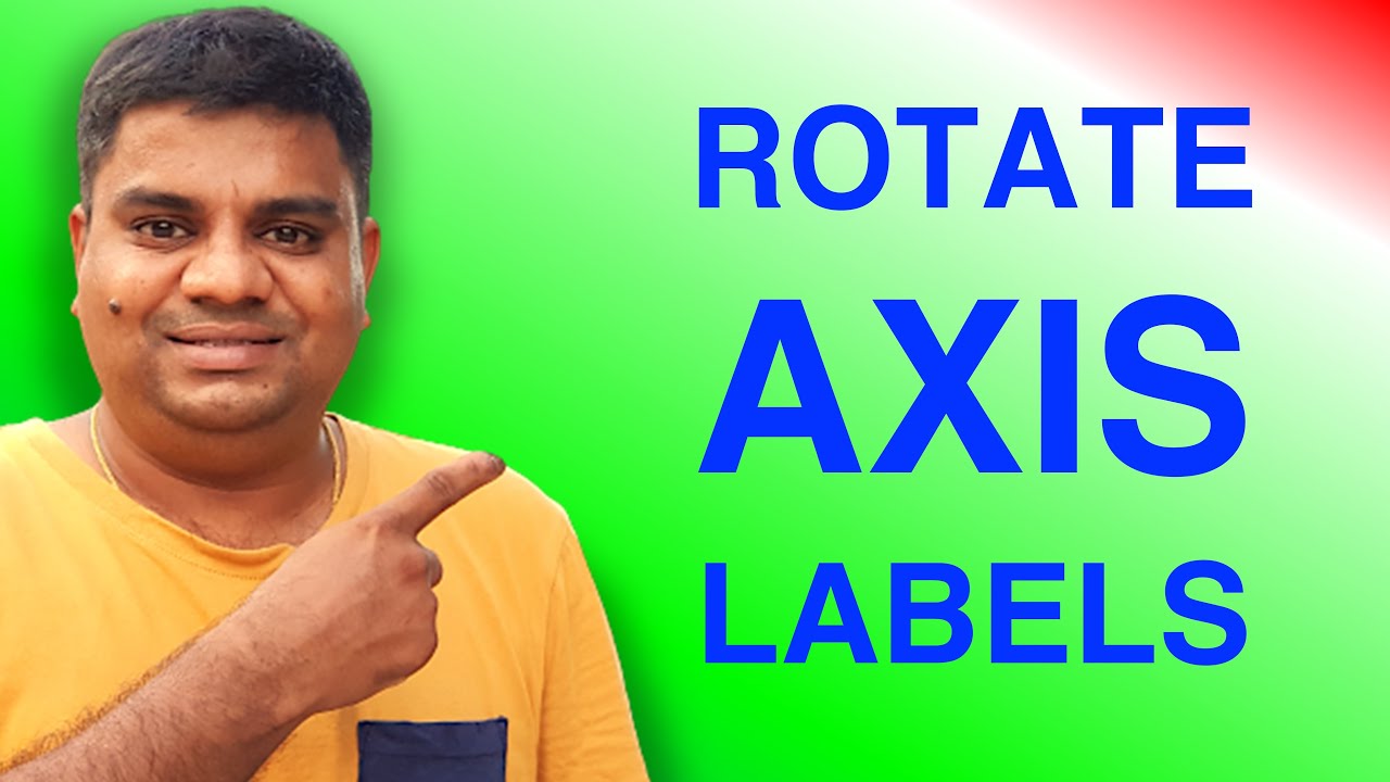 Solved How To Change Axis Value Labels Orientation 9to5Answer Solved How To Change Axis Value Labels Orientation 9to5Answer