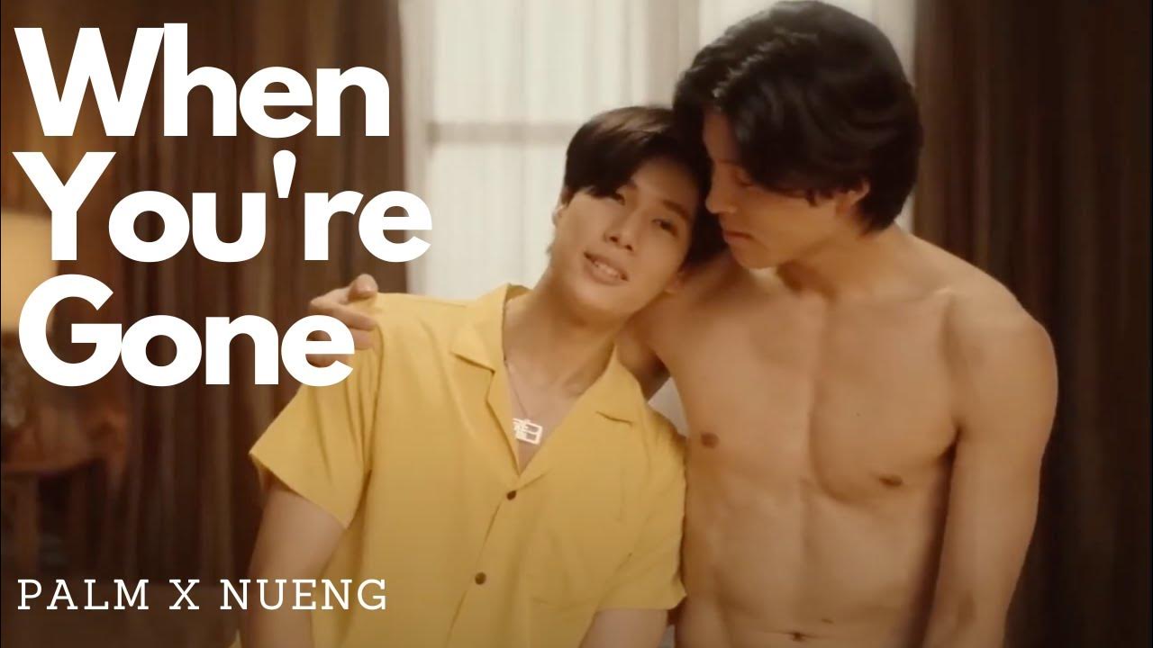 Never Let Me Go X When You're Gone | Pond Phuwin | Palm Nueng | เพื่อนายแค่หนึ่งเดียว [FMV ...