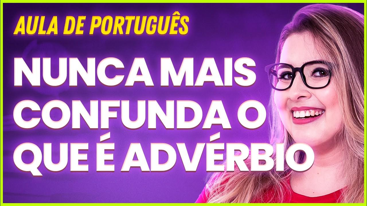 O QUE É ADVÉRBIO? Professora Pamba - YouTube