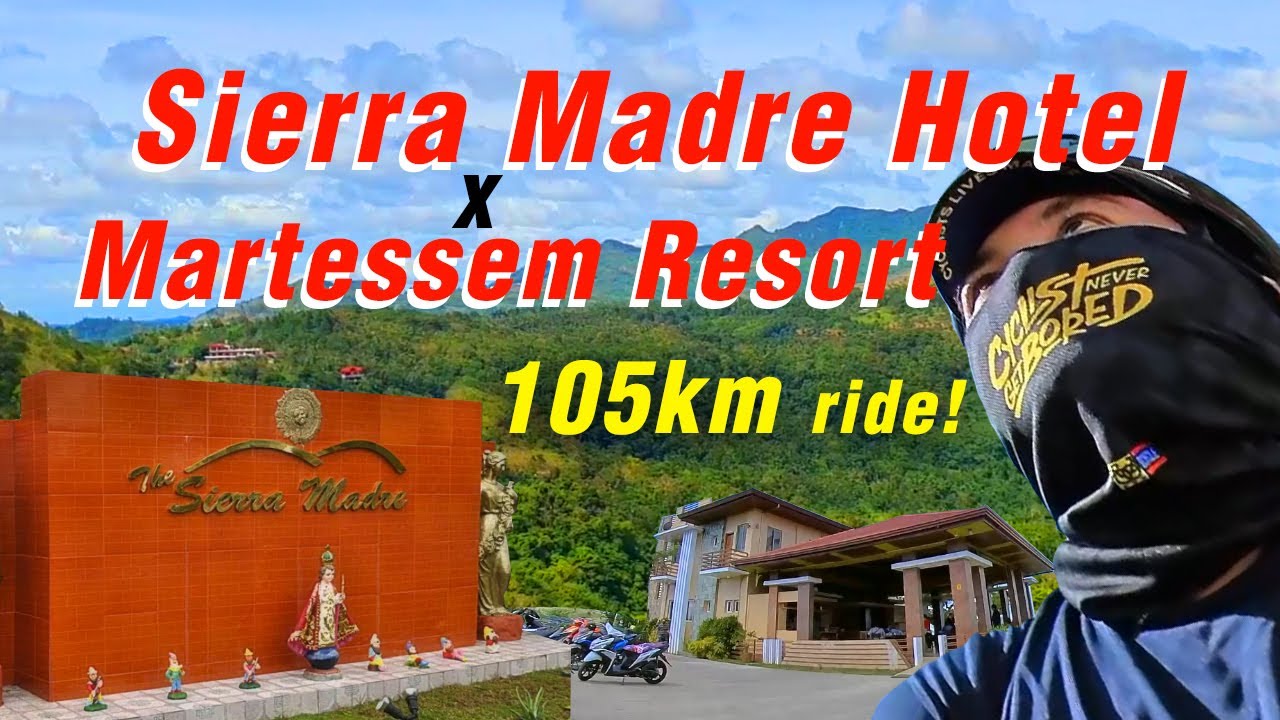 Solo Sierra Madre Hotel x Martessem Resort Loop | 105km Ride! - YouTube