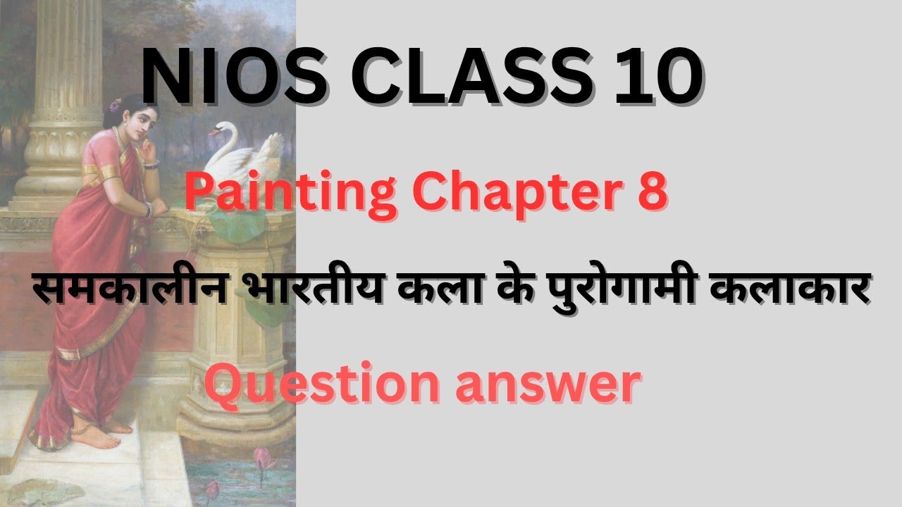 NIOS Class 10 Painting Chapter 8 Important Questions & Answers समकालीन ...