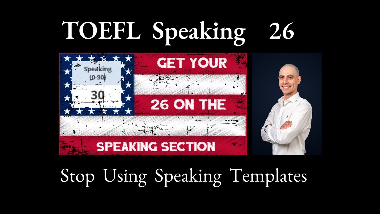 TOEFL Speaking 26 Stop Using Speaking Templates YouTube TOEFL Speaking 26 Stop Using Speaking Templates YouTube