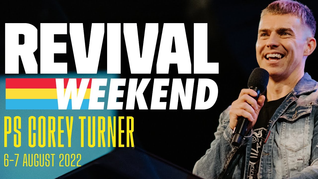 7 AUGUST 2022 // Revival Sunday - Ps Corey Turner - YouTube
