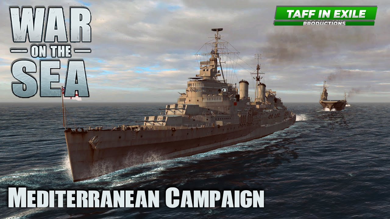 War on the Sea | Allied Mediterranean Campaign | Ep.17 - Defending our ...