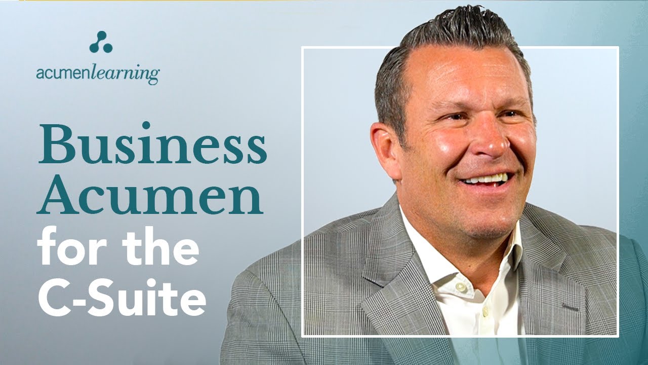 Business Acumen for the C-Suite - YouTube