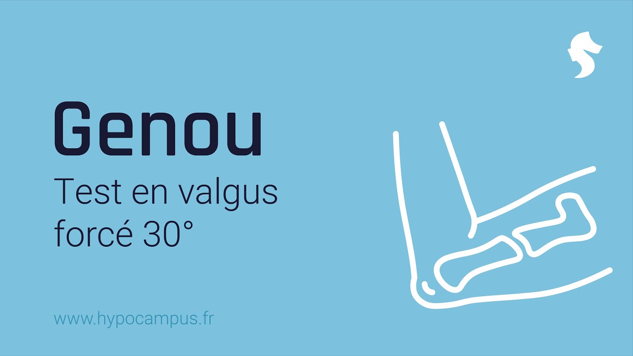 Genou - Test en valgus forcé 30° - YouTube