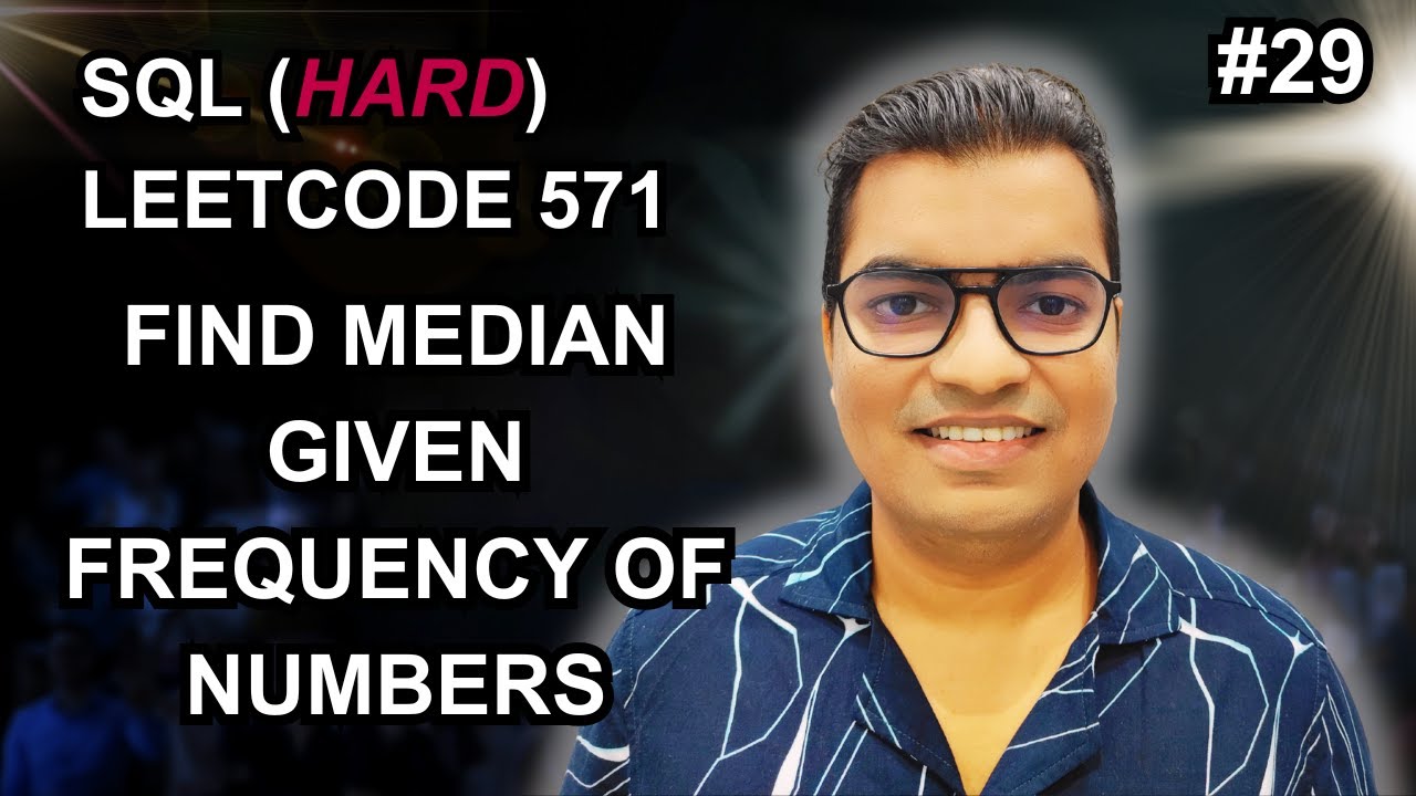 #29 SQL LeetCode 571(Hard) : Find Median Given Frequency of Numbers ...