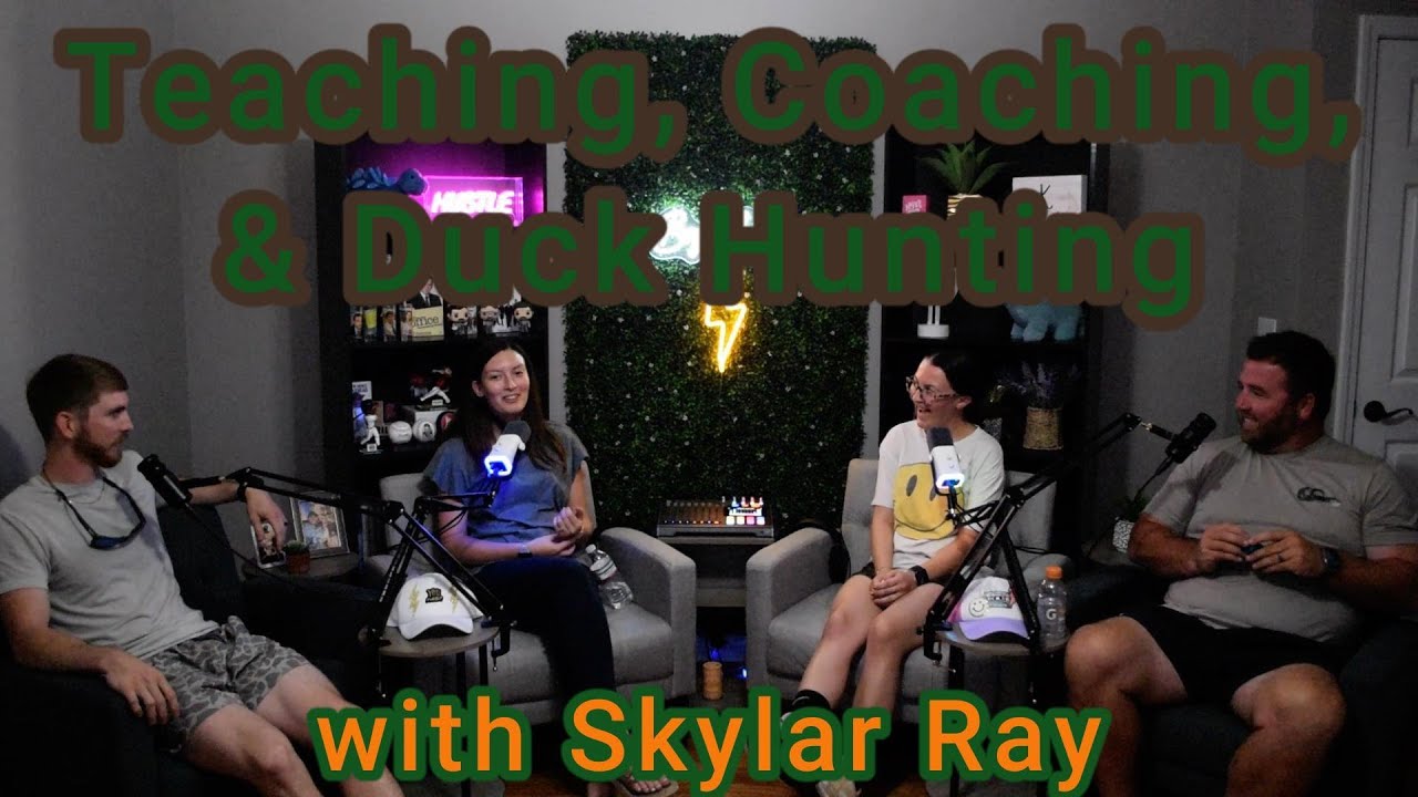 Teaching, Coaching, and Duck Hunting with Skylar Ray - YouTube